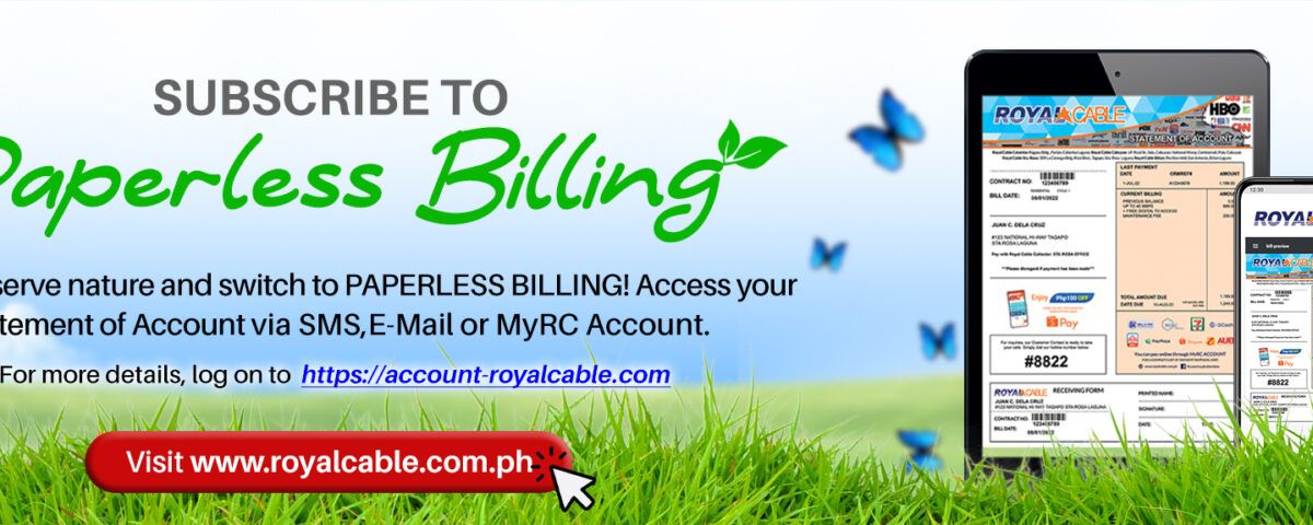 Sign up to Paperless Billing. - Royal Cable