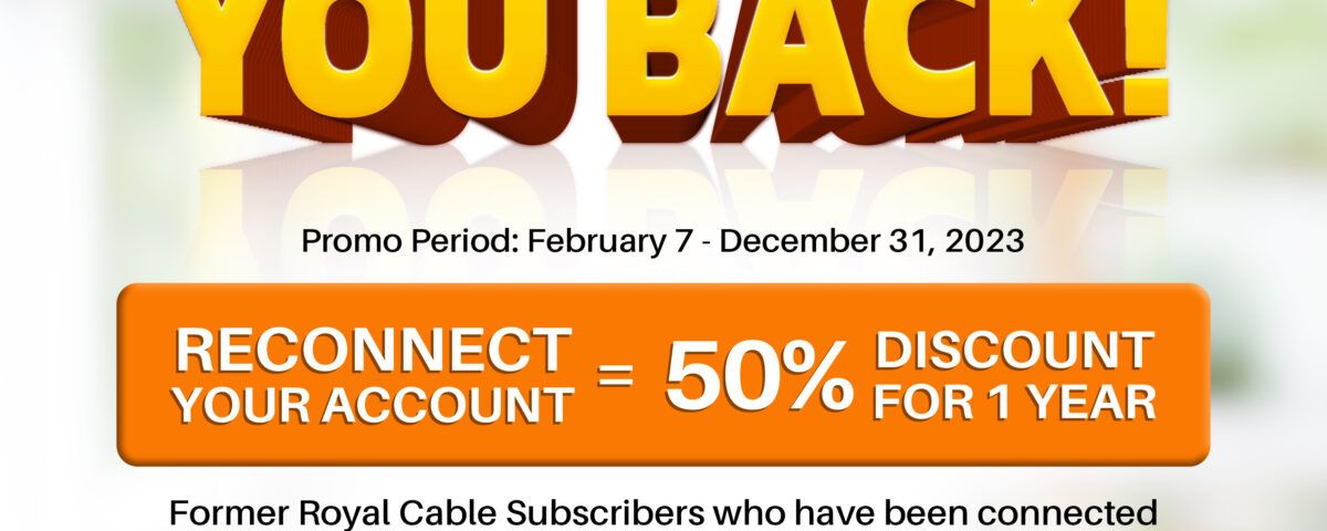 We want you back promo - Royal Cable